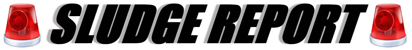 SLUDGE REPORT: April 8, 2019